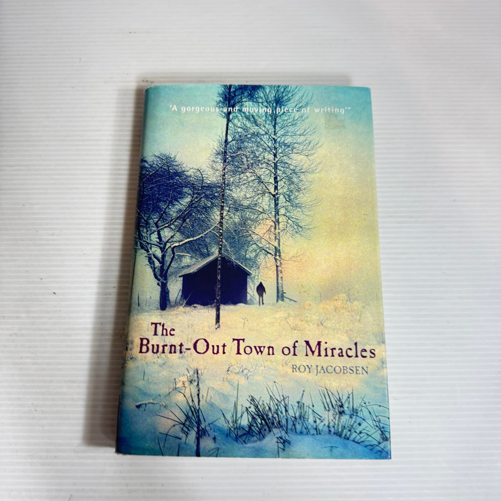 The Burnt-Out Town of Miracles - Roy Jacobsen – Second Chance Books