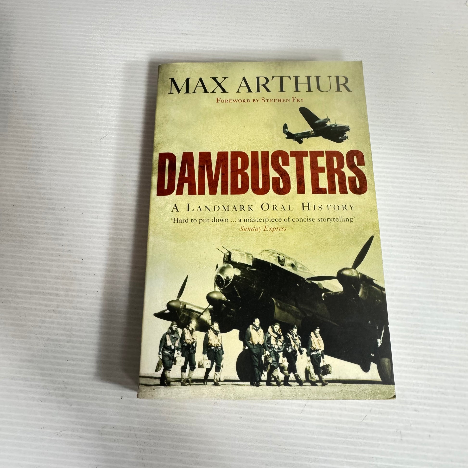 Dambusters : A Landmark Oral History - Max Arthur – Second Chance Books