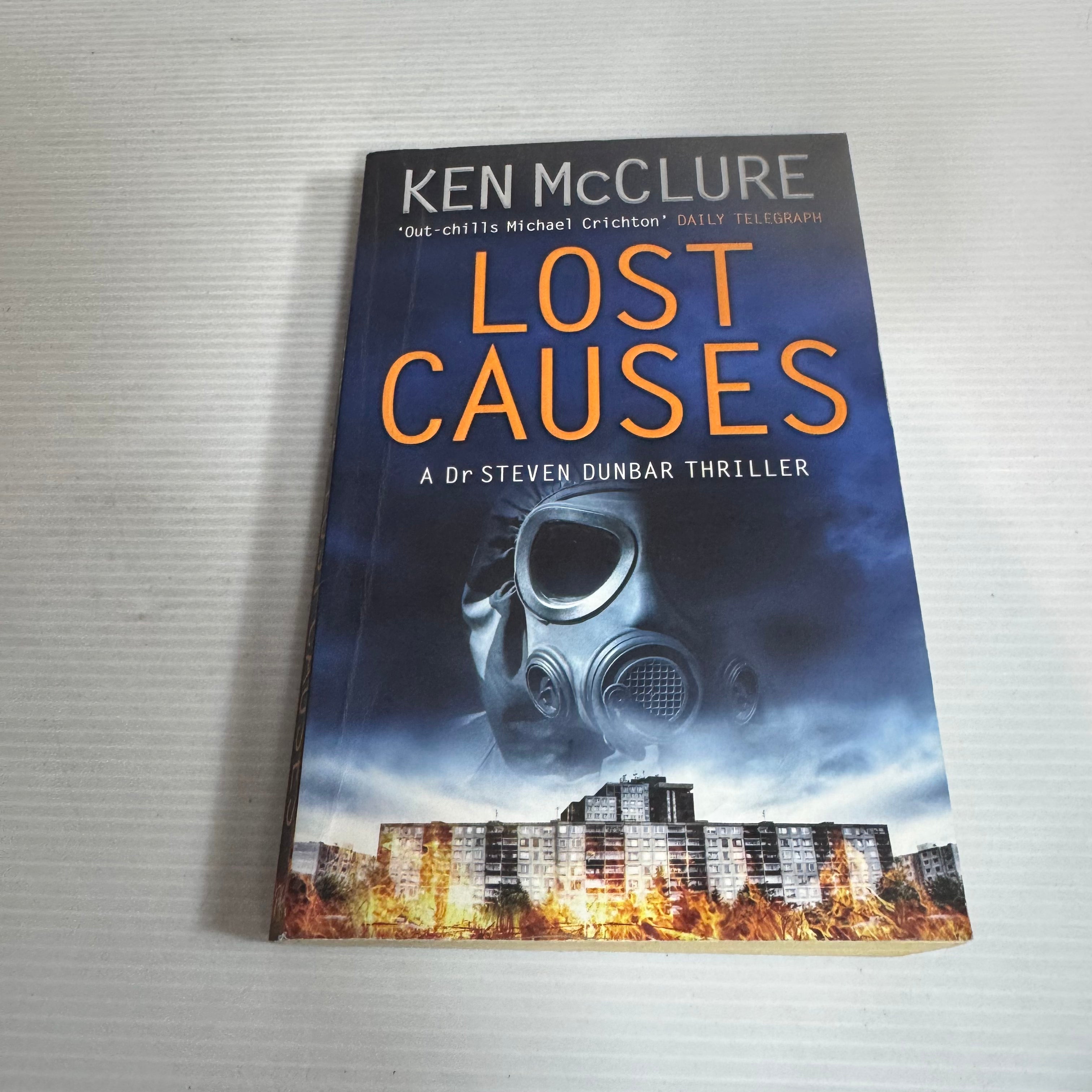 Lost Causes : A Dr Steven Dunbar Thriller - Ken McClure – Second Chance ...