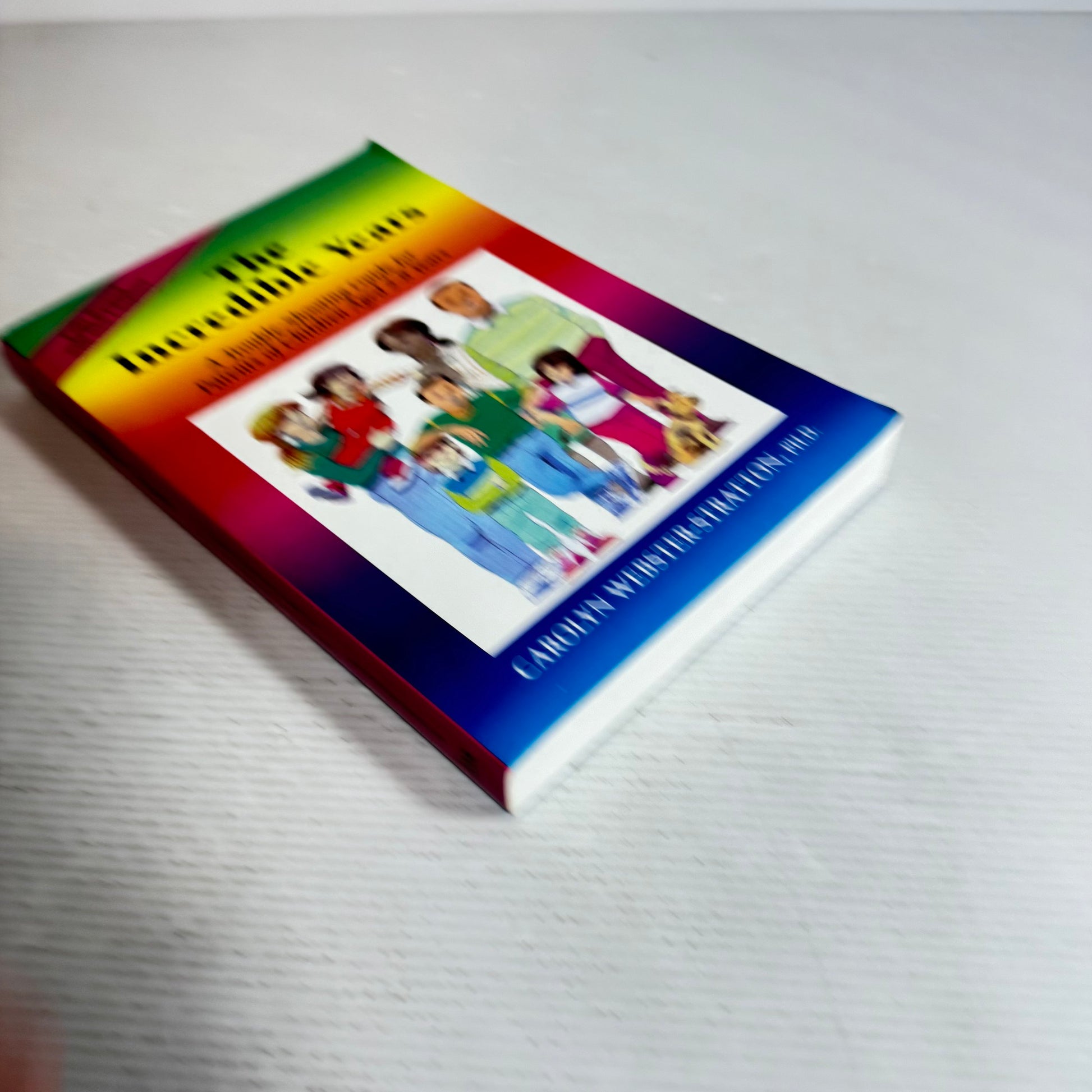 The Incredible Years : A Trouble-Shooting Guide for Parents of Childre ...