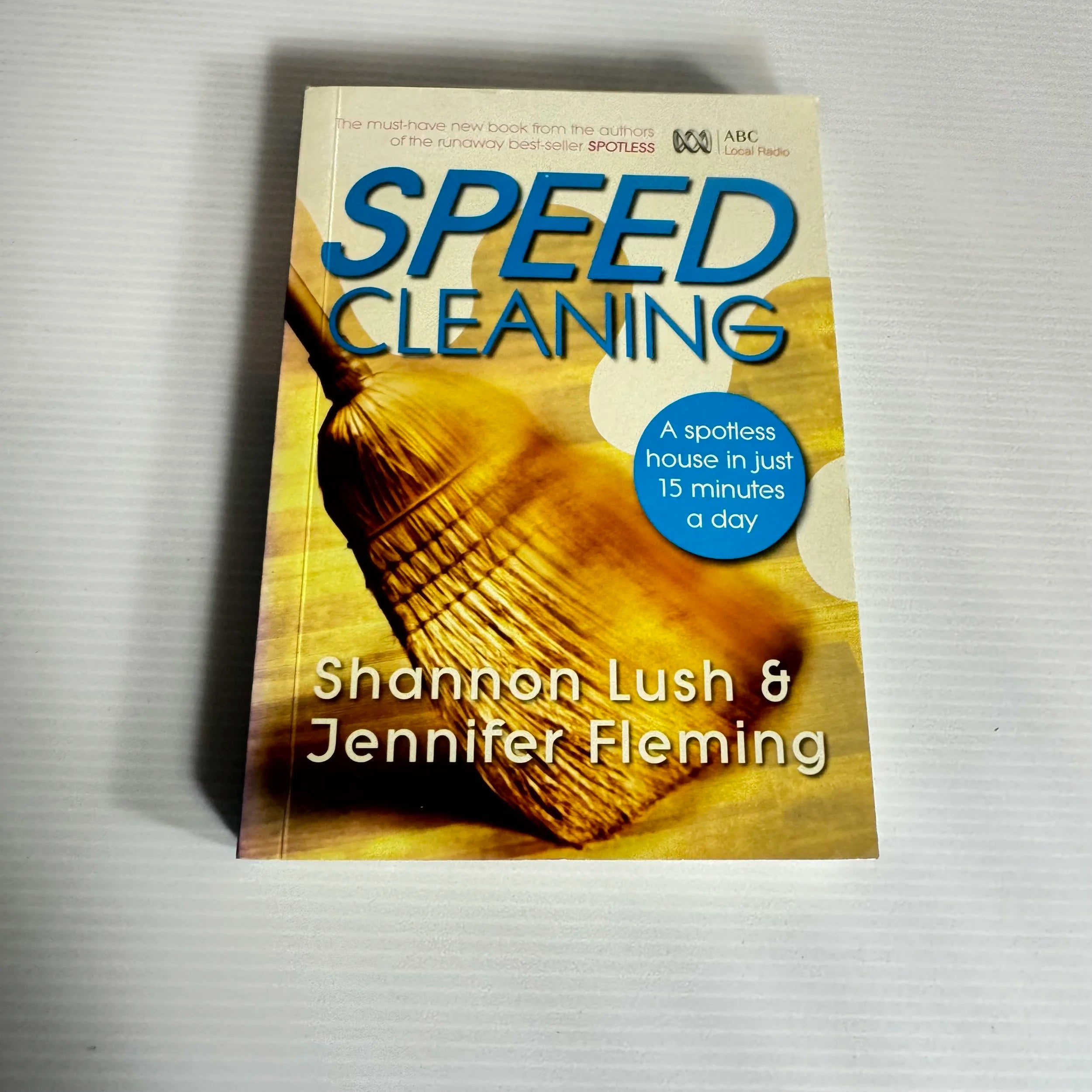 Speed Cleaning : A Spotless House In Just 15 Minutes A Day - Shannon L ...