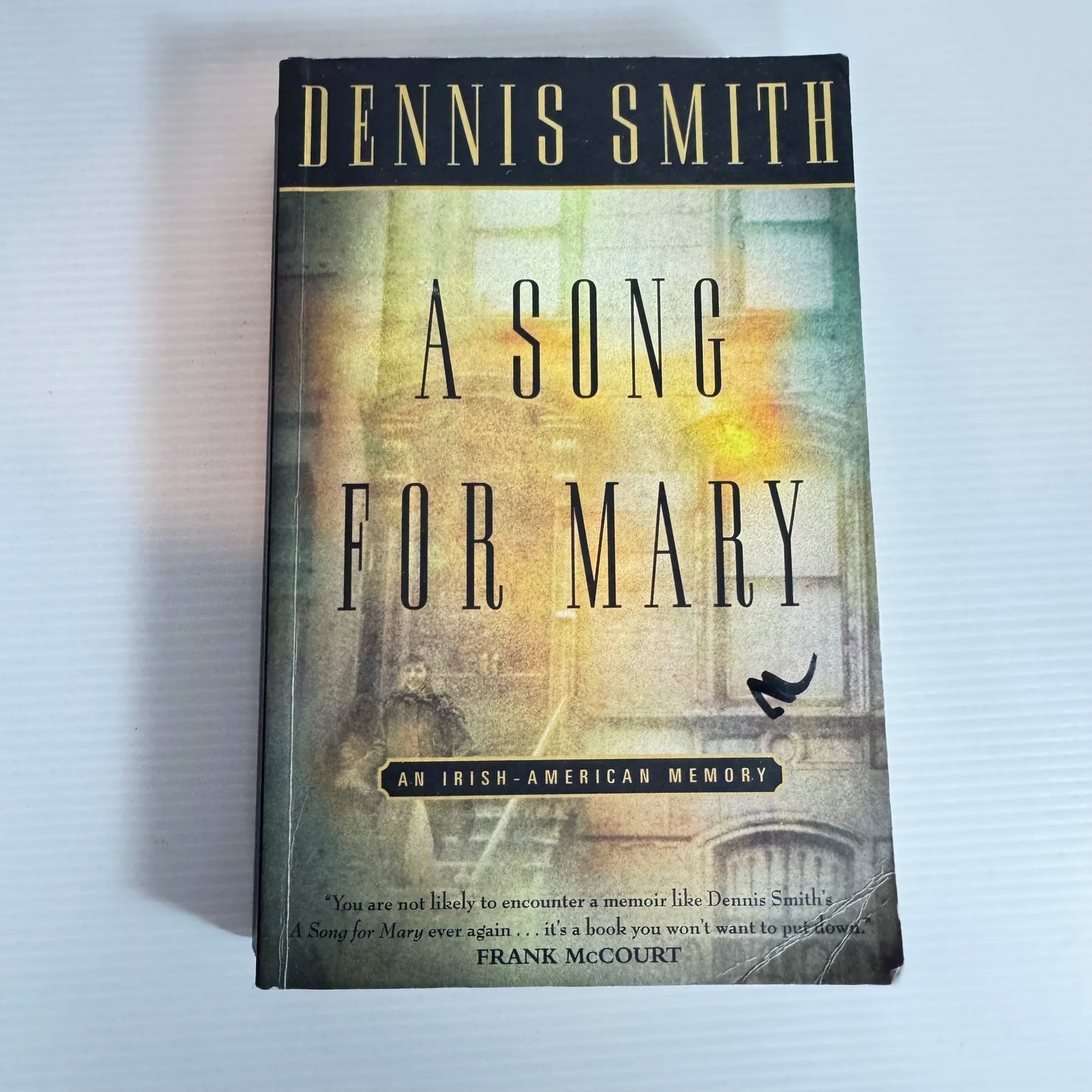 A Song For Mary : An Irish-American Memory - Dennis Smith – Second ...