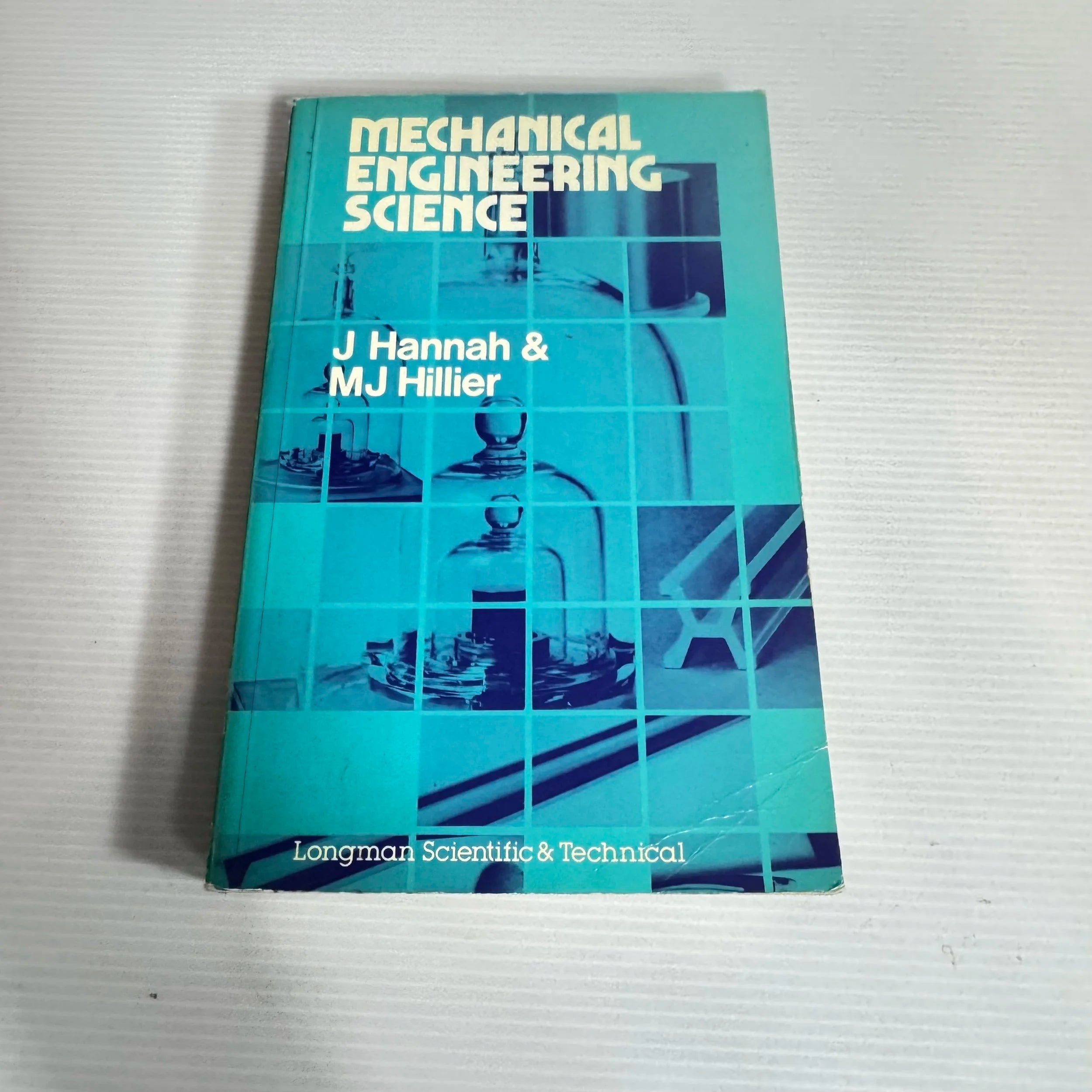 Mechanical Engineering Science - J Hannah & MJ Hillier (Vintage 1988 ...