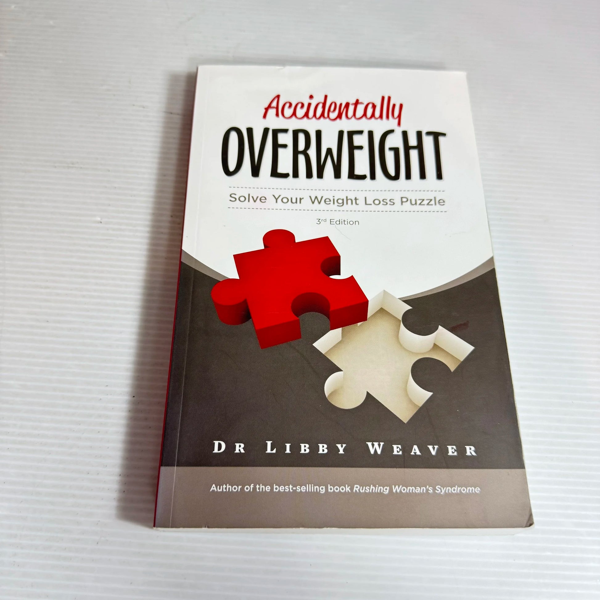 Accidentally Overweight : Solve Your Weight Loss Puzzle (3rd Ed.) - Dr ...