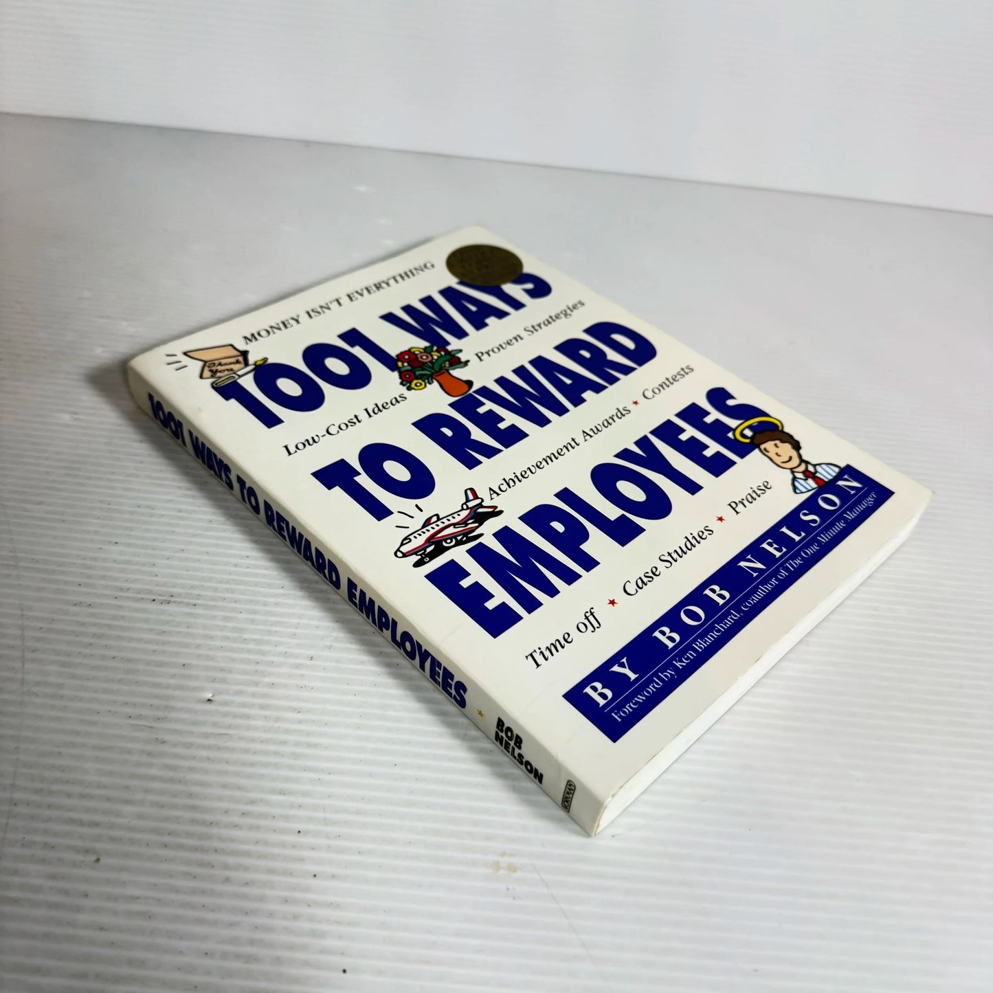 1001 Ways To Reward Employees - Rob Nelson – Second Chance Books