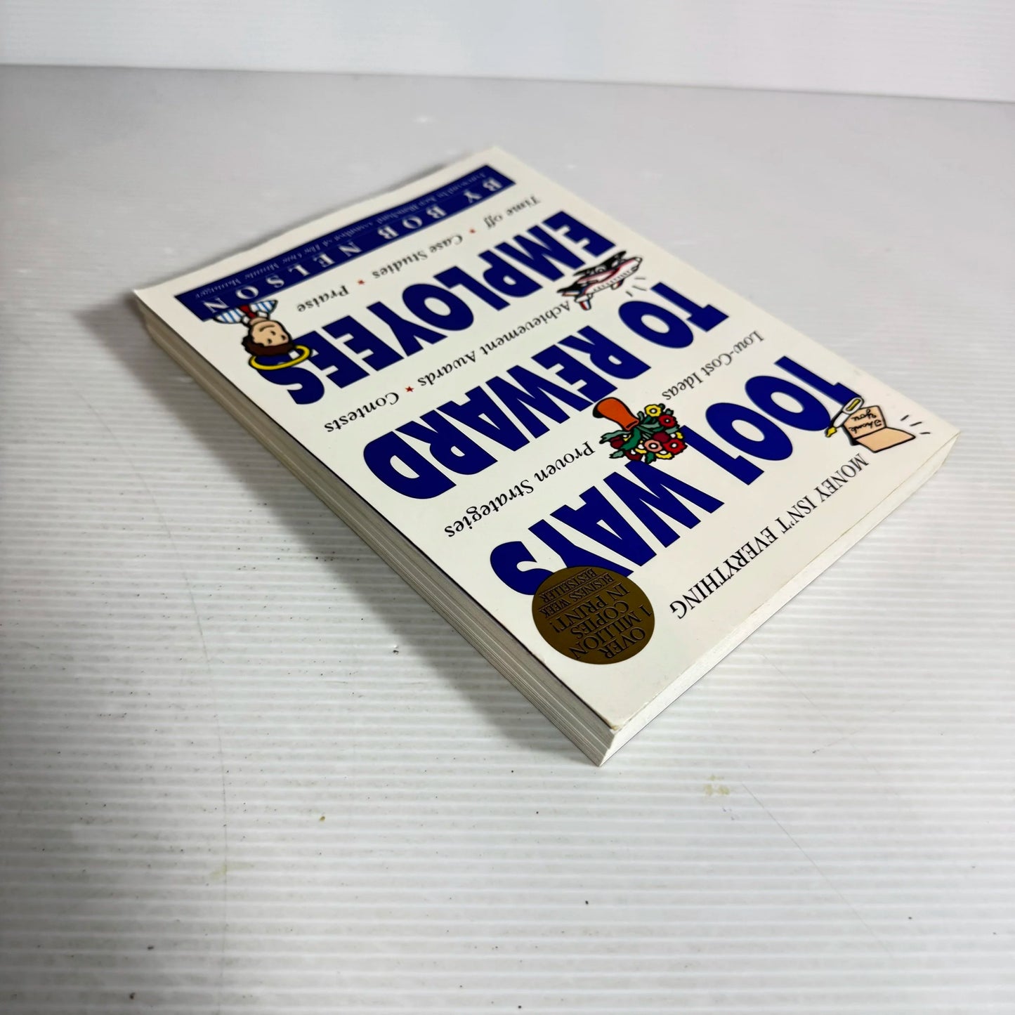 1001 Ways To Reward Employees - Rob Nelson – Second Chance Books