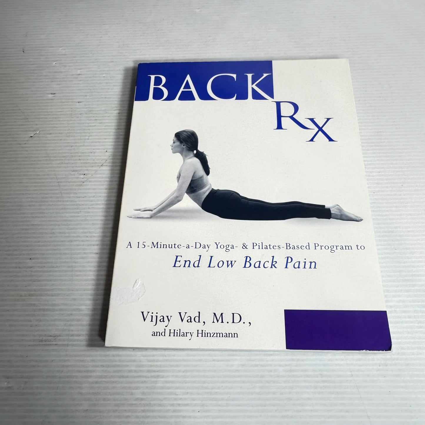 Back RX: End Low Back Pain - Vija Vad and Hilary Hinzmann – Second ...