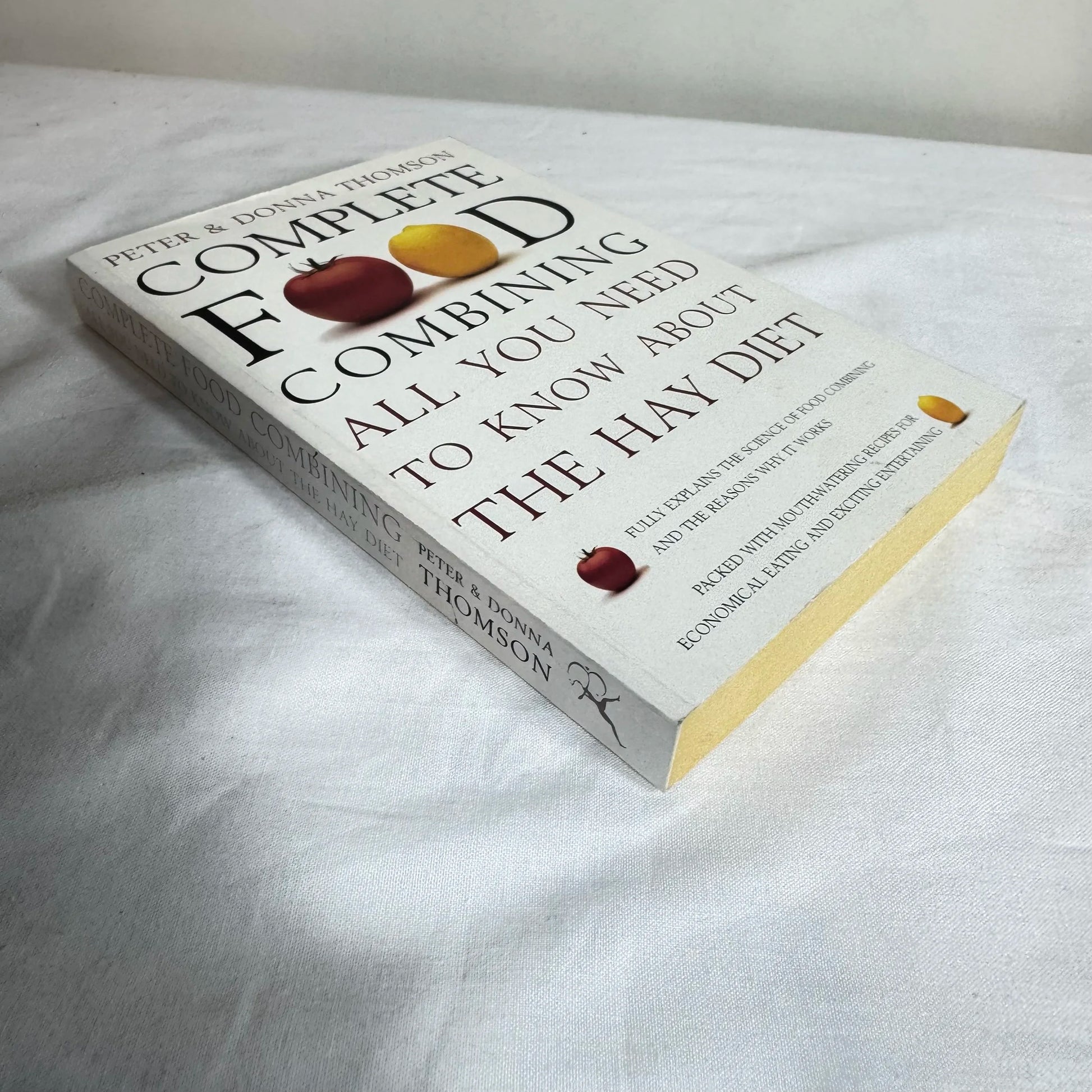 Complete Food Combining : All You Need To Know About the Hay Diet - Pe ...