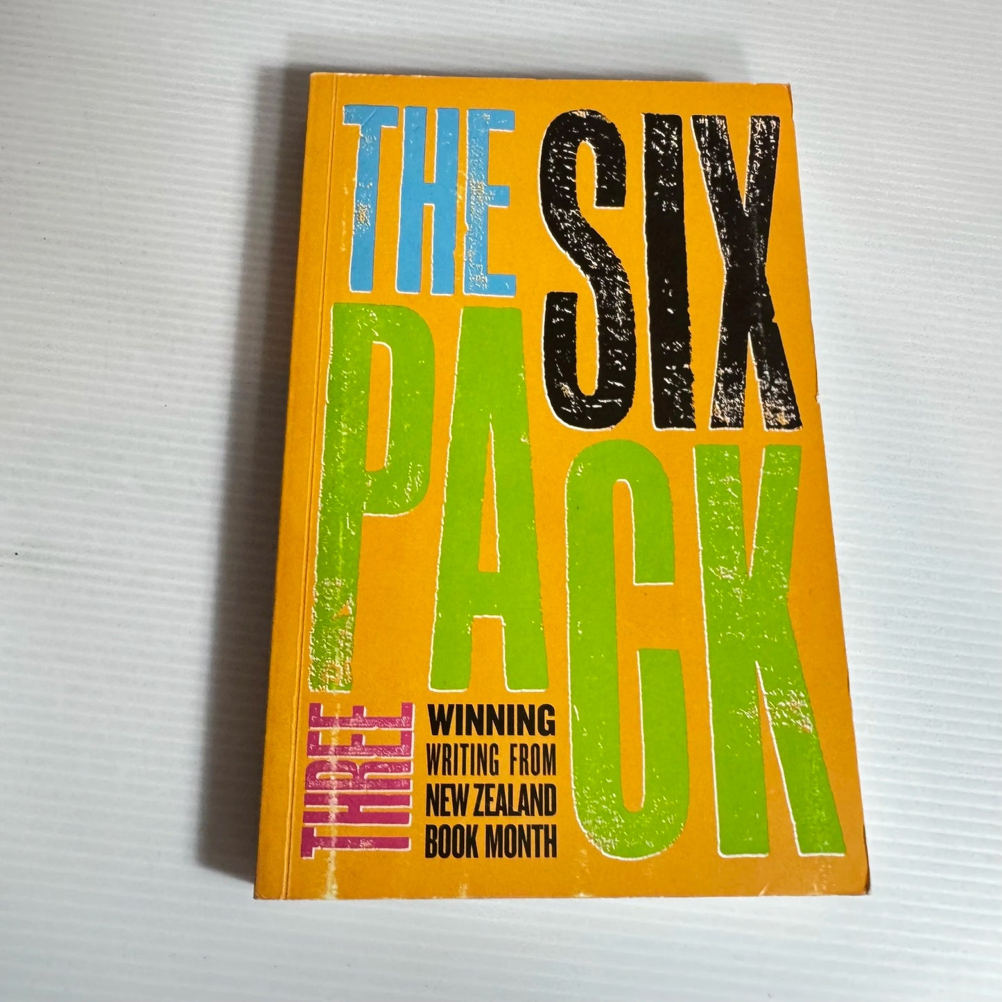 The Six Pack : Winning Writing From New Zealand Book Month 2008 ...